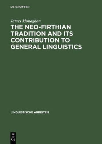 Linguistische Arbeiten Ser.: Neo-Firthian Tradition and Its ...