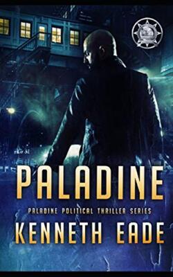 Paladine: Volume 1 (Paladine Politica..., Eade, Kenneth 9781537554044| eBay