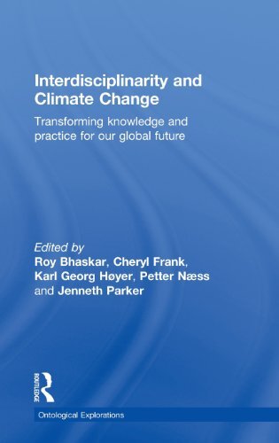 Interdisciplinarity and Climate Change: Transfo, Bhaskar, Frank, Hyer ...
