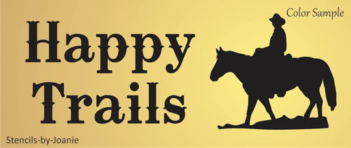 Happy Trails Stencil Cowboy Horse Riding Country Western Barn DIY ...