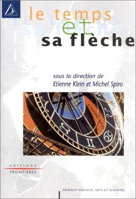 Le Temps et sa fleche, Michel Spiro et Etienne Klein | eBay
