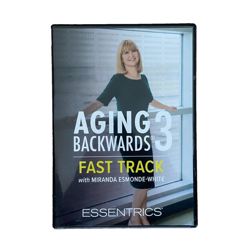 Aging Backwards 3 Fast Track DVD Miranda Esmonde-White Essentrics ...