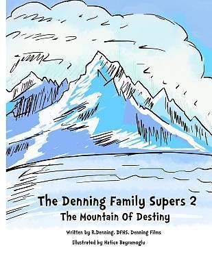 Denning Family SUPERS 2 : The Mountain of Destiny by Denning Films, R ...