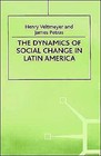 The Dynamics Of Social Change In Latin America 9780312222772| eBay