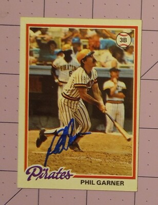 1978 Topps #53 Phil Garner (Pittsburgh Pirates) autographed baseball ...