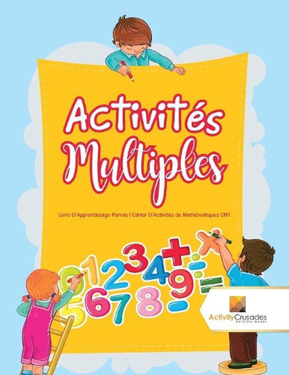 Activits Multiples: Livre D'Apprentissage Permis Cahier D'Activit?s de Math?mati 9780228223429 ...