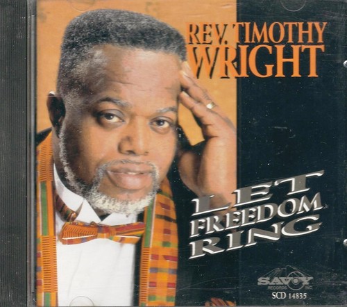 CD - Rev.Timothy Wright - Let Freedom Ring ( Savoy Records Scd 14835 ...