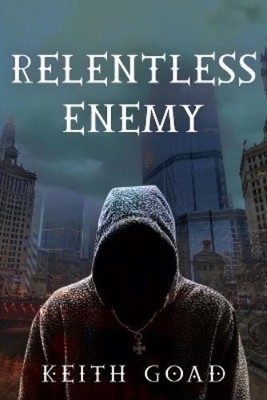 Keith Goad Relentless Enemy (Poche) Relentless Enemy | eBay