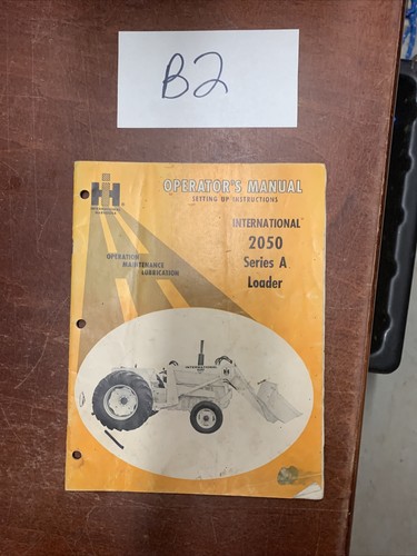 IH International 2050 Series A Loader Operators Owners Manual ORIGINAL ...