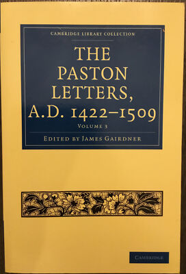 Cambridge Library Collection - Medieval History Ser.: The Paston ...