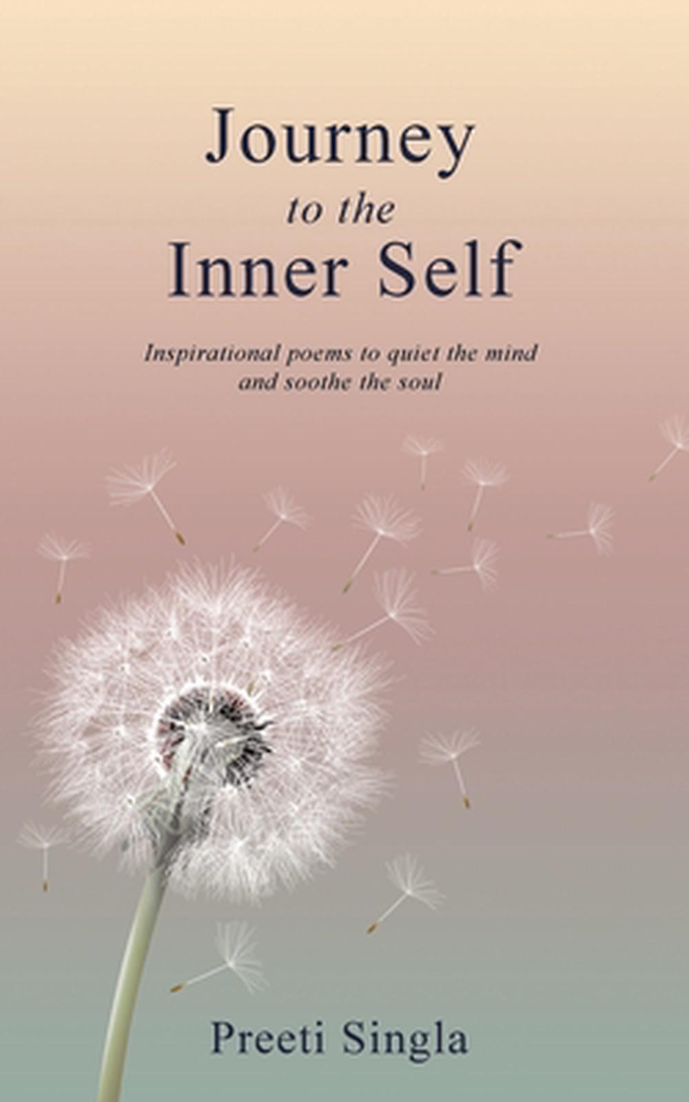 Journey to the Inner Self: Inspirational Poems to Quiet the Mind and ...