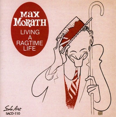 Max Morath - Living a Ragtime Life [New CD] | eBay