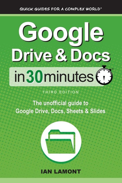 Google Drive & Docs in 30 Minutes von Ian Lamont (2021, Taschenbuch ...