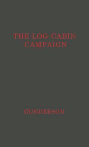 Log-Cabin Campaign by Not Available (1977, Hardcover) for sale online ...