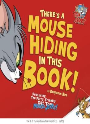 There's a Mouse Hiding in This Book! (Tom and Jerry), Bird ...