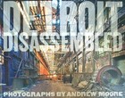 ANDREW MOORE: DETROIT DISASSEMBLED MOORE ANDREW DAMIANI 2010 RILEGATO ...