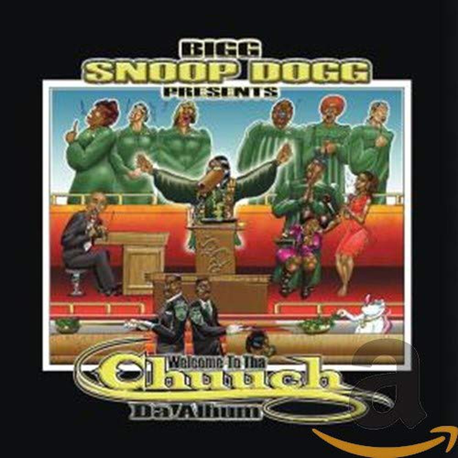 Bigg Snoop Dogg Presents: Welcome To Tha Chuuch - Da Album [PA] by ...
