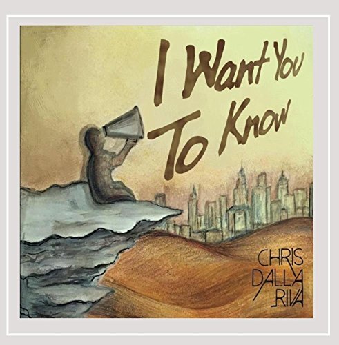 Chris Dalla Riva, I Want You to Know, Audio CD 888295308458| eBay