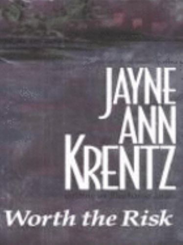Worth the Risk by Jayne Ann Krentz (2002, Hardcover) for sale online | eBay