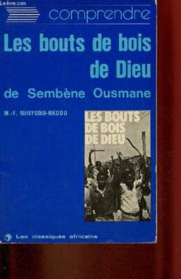Les bouts de bois de Dieu de Sembène Ousmane - Collection " compr | eBay