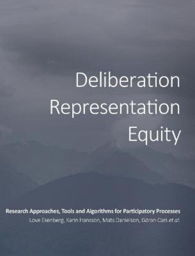 Deliberation, Representation, Equity: Research Approaches, Tools and ...