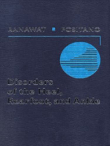 Disorders of the Heel, Rearfoot and Ankle by Rock G. Positano and ...