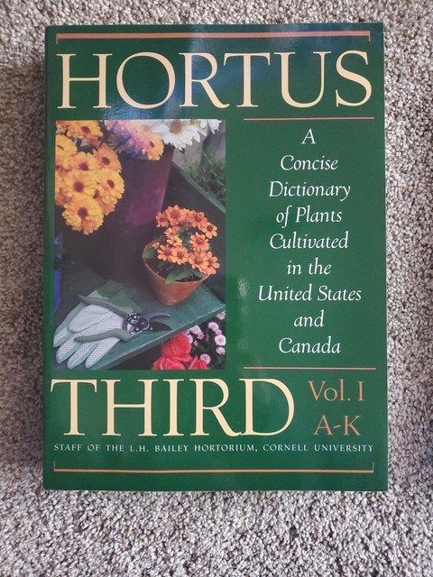 Hortus Third: A Concise Dictionary of Plants in the United States and ...