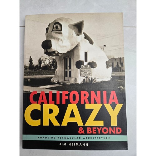 California Crazy & Beyond Roadside Vernacular Architecture HC NWOT 2001 ...