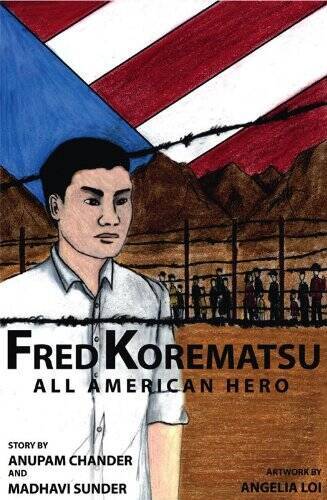 Fred Korematsu: All American Hero - Paperback By Anupam Chander - GOOD ...