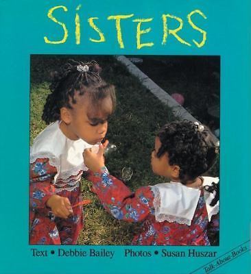 Sisters by Susan Huszar and Debbie Bailey (1993, Children's Board Books ...
