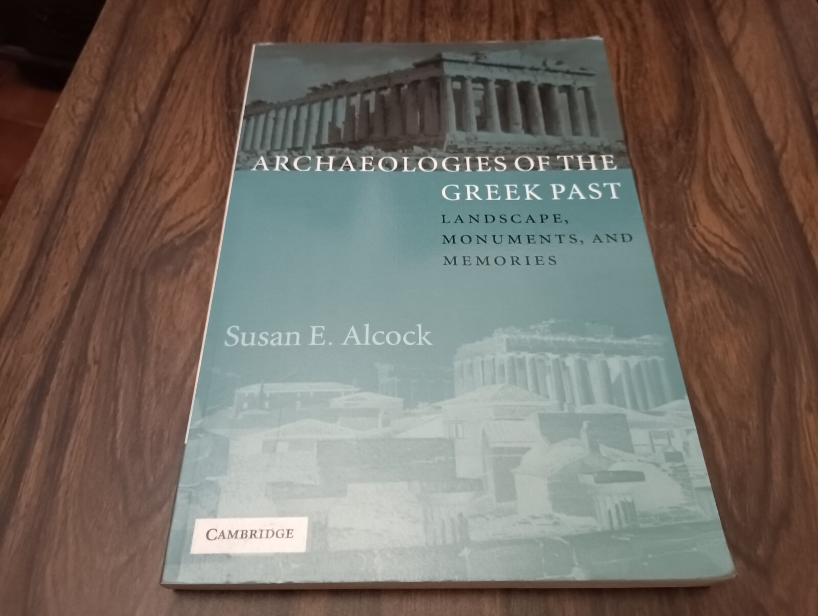 The W. B. Stanford Memorial Lectures: Archaeologies of the Greek Past ...