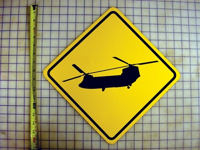 CHINOOK HELICOPTER XING YELLOW ALUMINUM SIGN | eBay