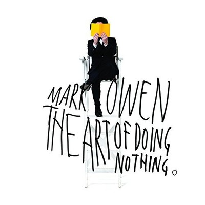 Mark Owen - The Art Of Doing Nothing - Mark Owen CD J2VG The Cheap Fast ...