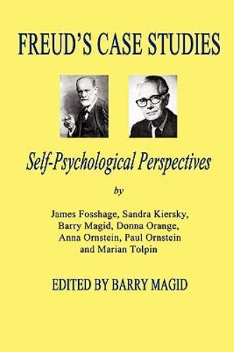 Freud's Case Studies : Self-Psychologial Perspectives by Barry Magid ...