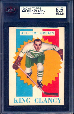 1960 TOPPS Hockey #47 King Clancy ALL-TIME GREATS KSA 6.5 EX-NM+ Maple ...