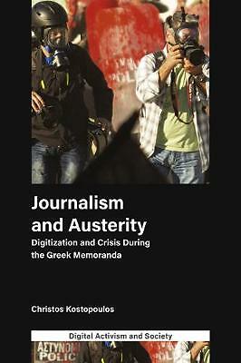 Journalism and Austerity: Digitization and Crisis During the Greek ...
