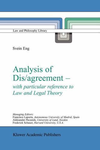 Law and Philosophy Library: Analysis of Dis/Agreement - With Particular ...