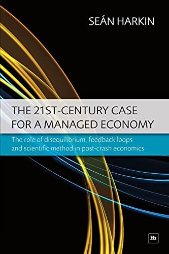 The 21st-Century Case for a Managed Economy: The role of disequi ...