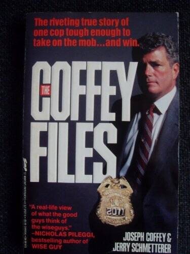 The Coffey Files: One Cop's War Against the Mob - Paperback - VERY GOOD ...