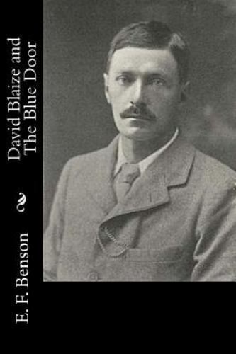 David Blaize and the Blue Door by E. F. E. F. Benson (2016, Trade ...