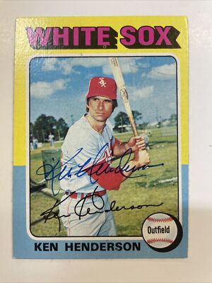 Ken Henderson Autographed 1975 Topps Card #59 Chicago White Sox A-382 | eBay
