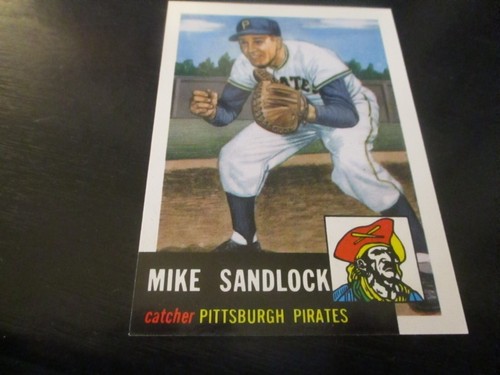 mike sandlock (pittsburgh pirates -c) 1953 TOPPS ARCHIVES reprint card ...