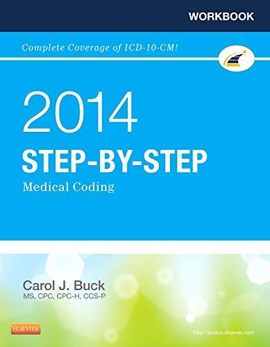WORKBOOK FOR STEP-BY-STEP MEDICAL CODING, 2014 EDITION By Cpc Carol J ...