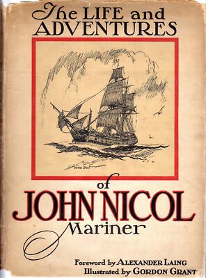 The Life and Adventures of John Nicol, Mariner : His Service in King's ...