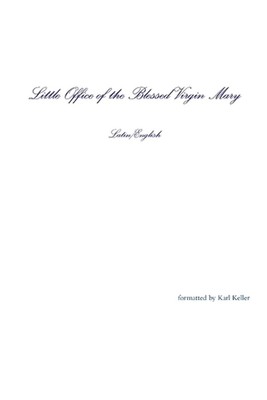 Little Office of the Blessed Virgin Mary Latin/English Paperback by ...