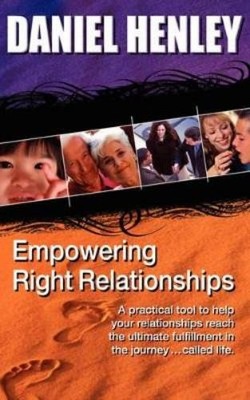 Daniel Henley Empowering Right-Relationships (Paperback) (UK IMPORT ...