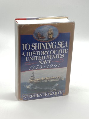 To Shining Sea A History of the United States Navy, 1775-1991 | eBay