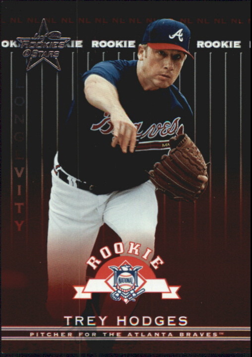 2002 Leaf Rookies And Stars - Longevity #386 Trey Hodges /25 (RC) for ...