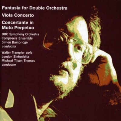 Walter Trampler - Simon Bainbridge - Fantasia for Double Orchestra; [CD ...