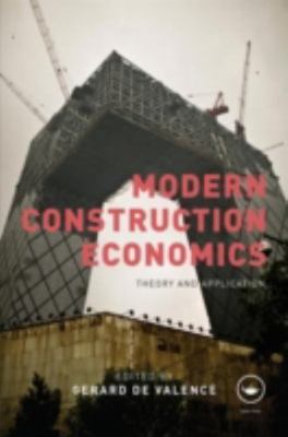 Modern Construction Economics : Theory and Application, Hardcover by De ...